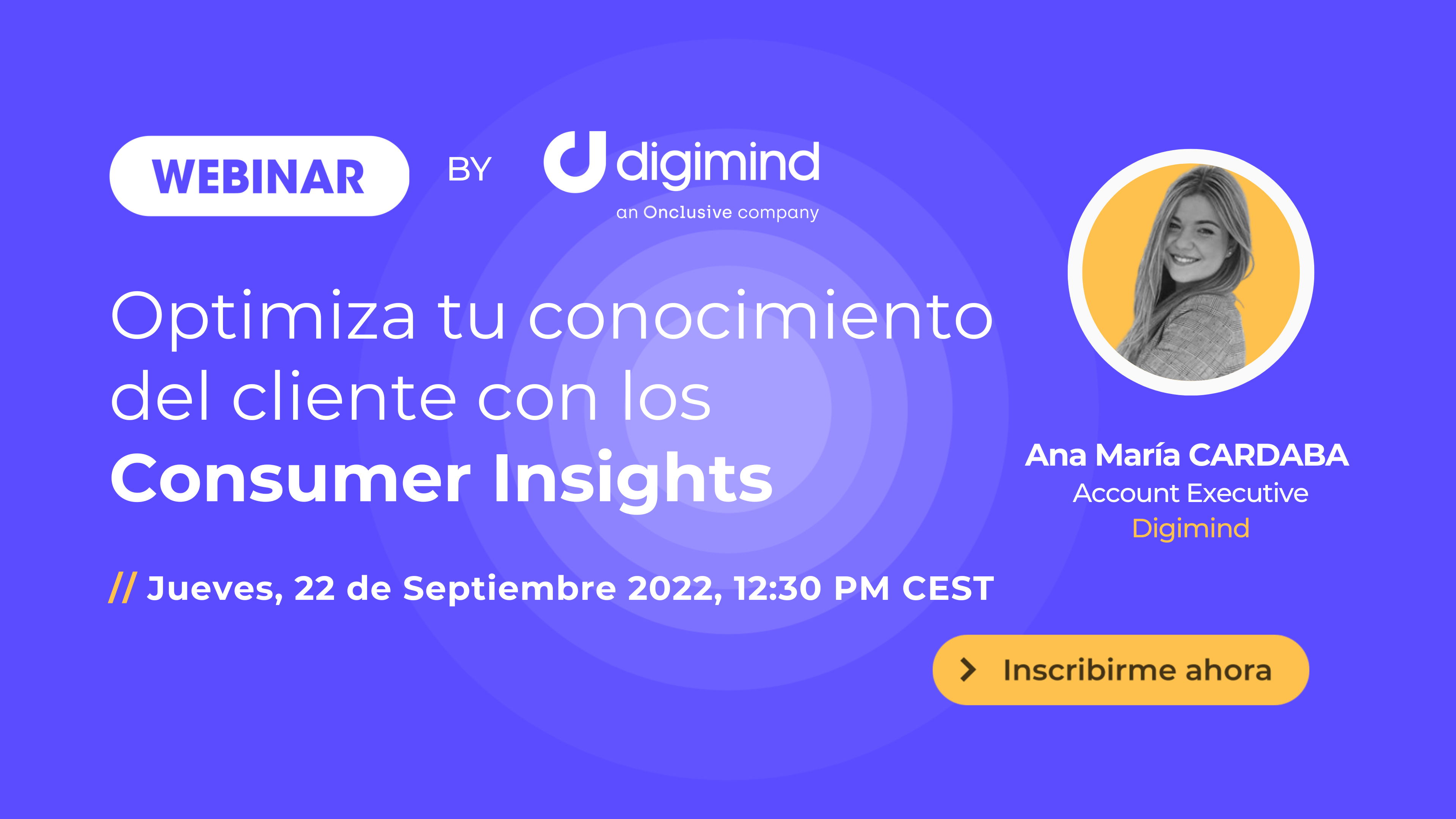 Digimind Webinar | Optimiza tu conocimiento del cliente con los ... Digimind Webinar | Optimiza tu conocimiento del cliente con los ...